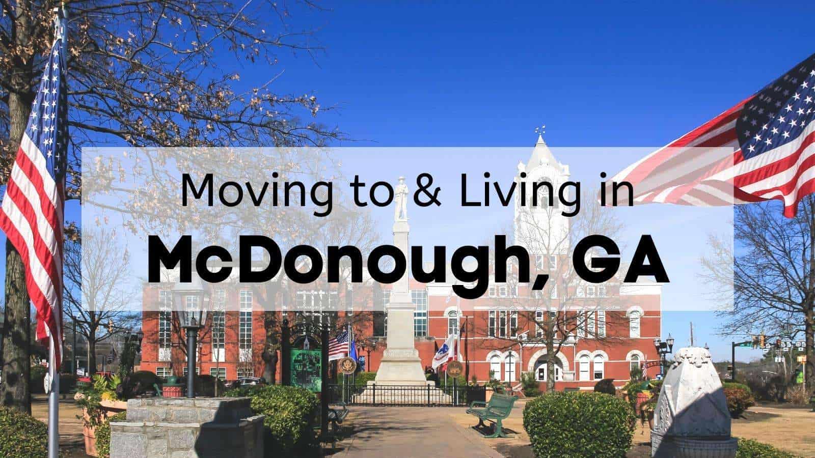 Is McDonough GA a Good Place to Live? [2024] | 🤩ULTIMATE Moving to ...