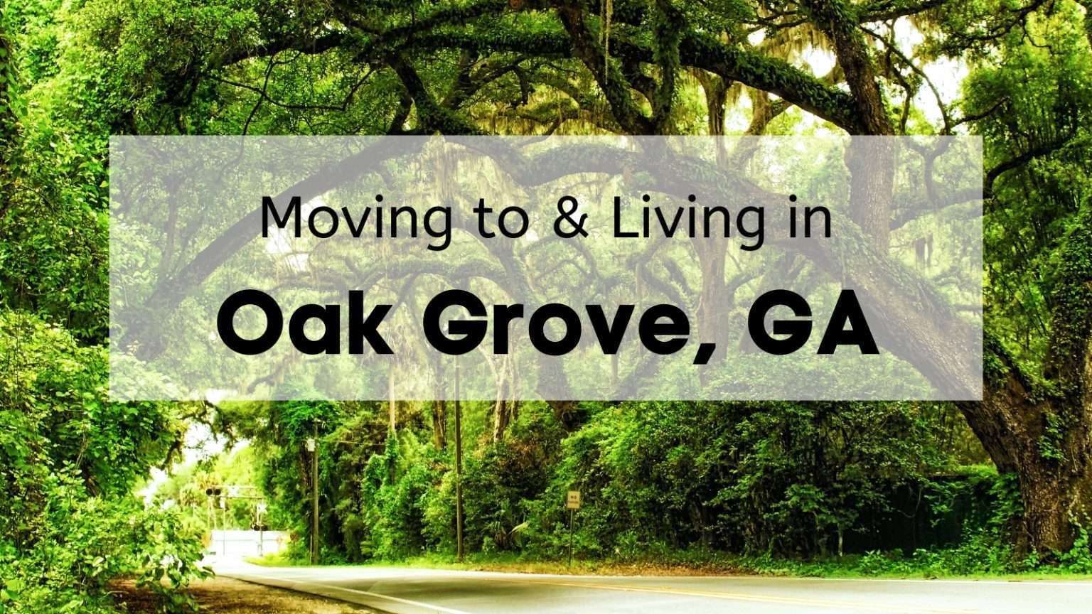 Moving to Oak Grove, GA? 🌲 | What to Know About Living in Oak Grove ...