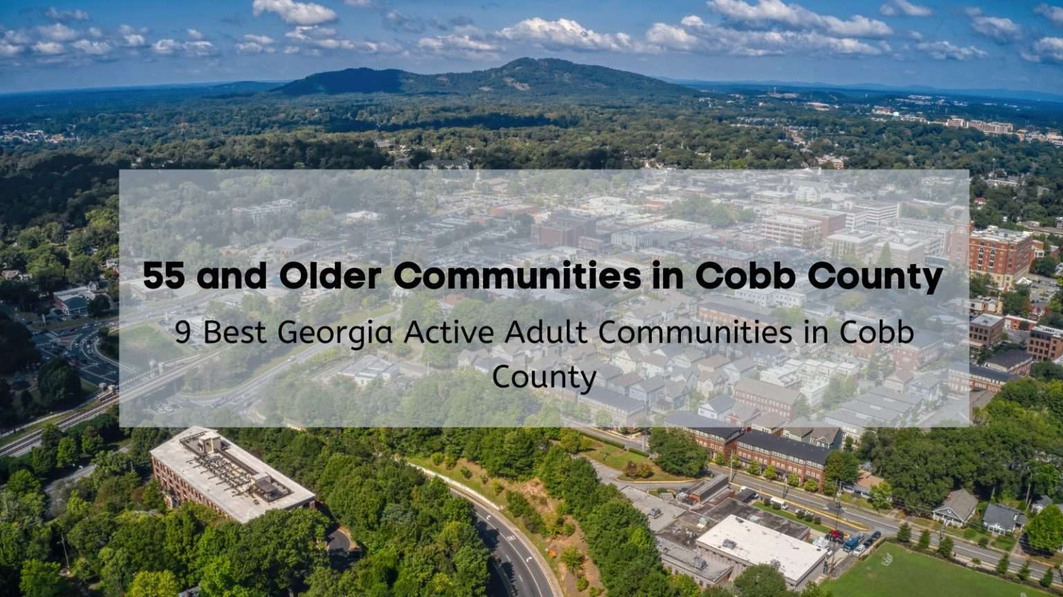 55 and Older Communities in Cobb County 🚩 | 9 Best Georgia Active Adult ...