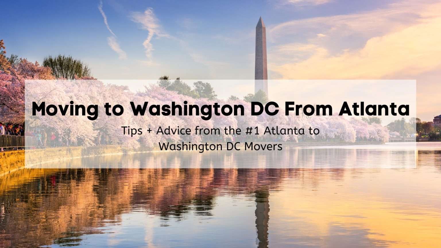 Moving to Washington DC from Atlanta 🚚 | Guide & Tips from the #1 ...