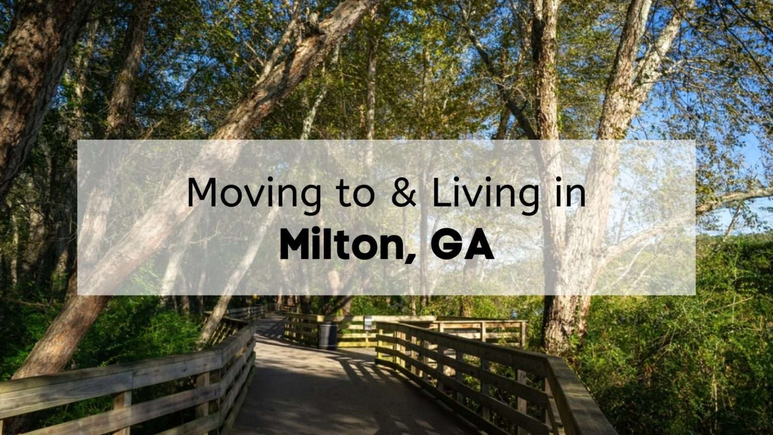 Why You’ll Love Living in Milton GA! | Tips for Moving to Milton ...