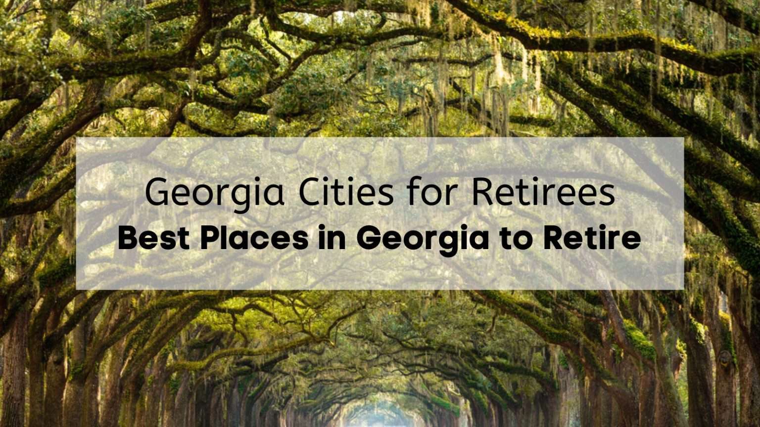 Looking for the Best Cities to Retire in Georgia? 🧓🏌️‍♂️| Here Are the ...